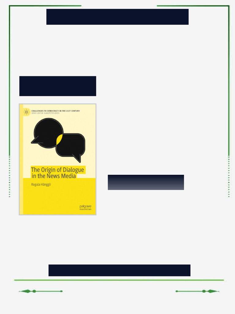 The Origin of Dialogue in The News Media Regula Hänggli Ebook Optimized ...