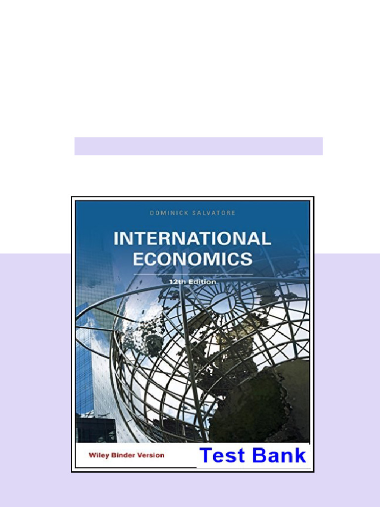 International Economics 12th Edition Salvatore Test Bank - test bank ...