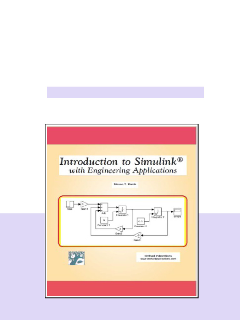Introduction To Simulink With Engineering Applications Steven T Karris available any format ...
