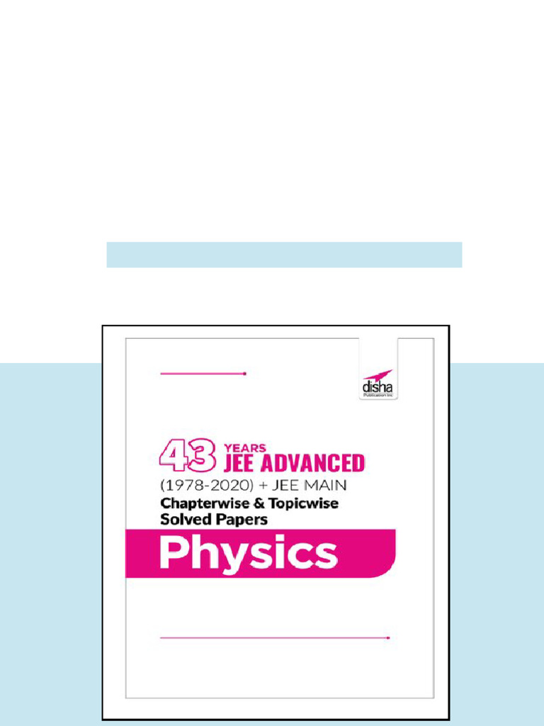 (Ebook) 43 Years JEE ADVANCED (1978-2020) + JEE MAIN Chapterwise ...