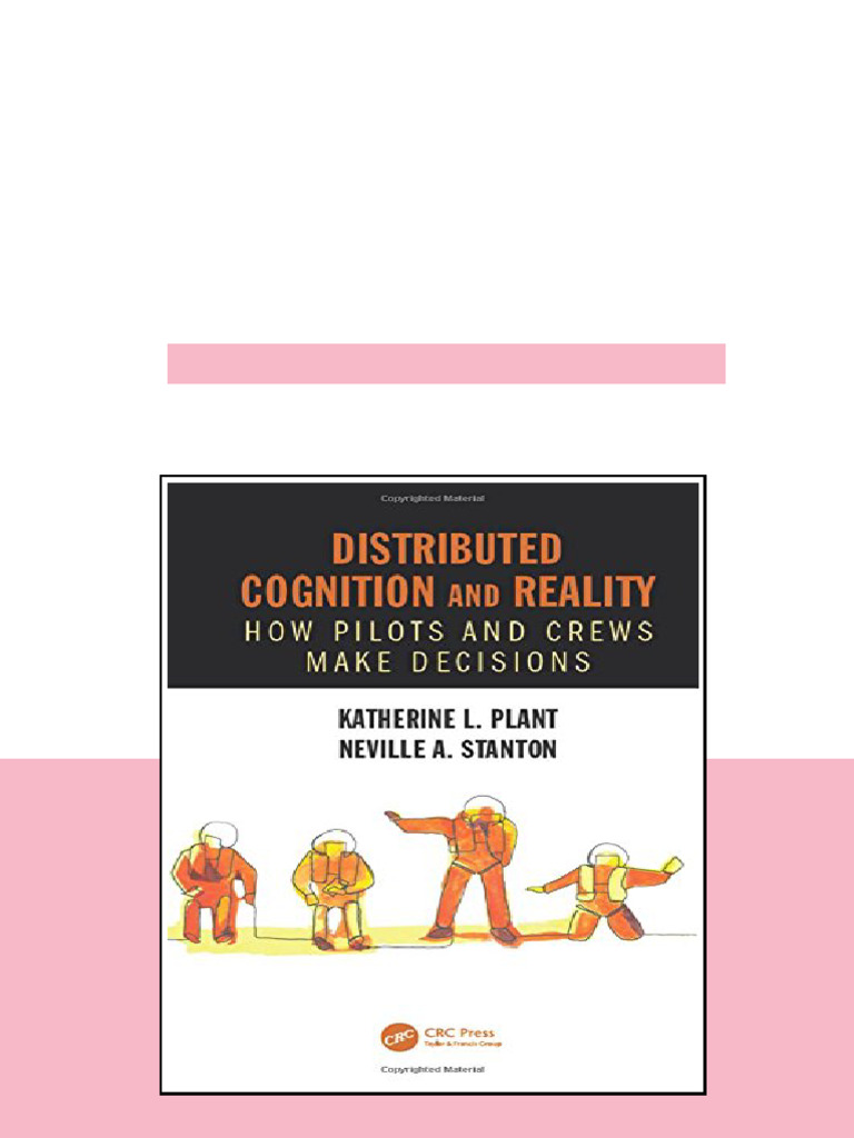 Distributed Cognition And Reality How Pilots And Crews Make Decisions ...