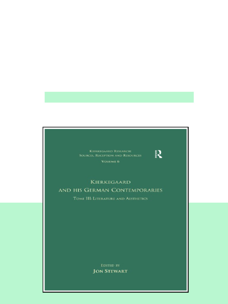 Kierkegaard And His German Contemporaries Tome Iii Literature And ...