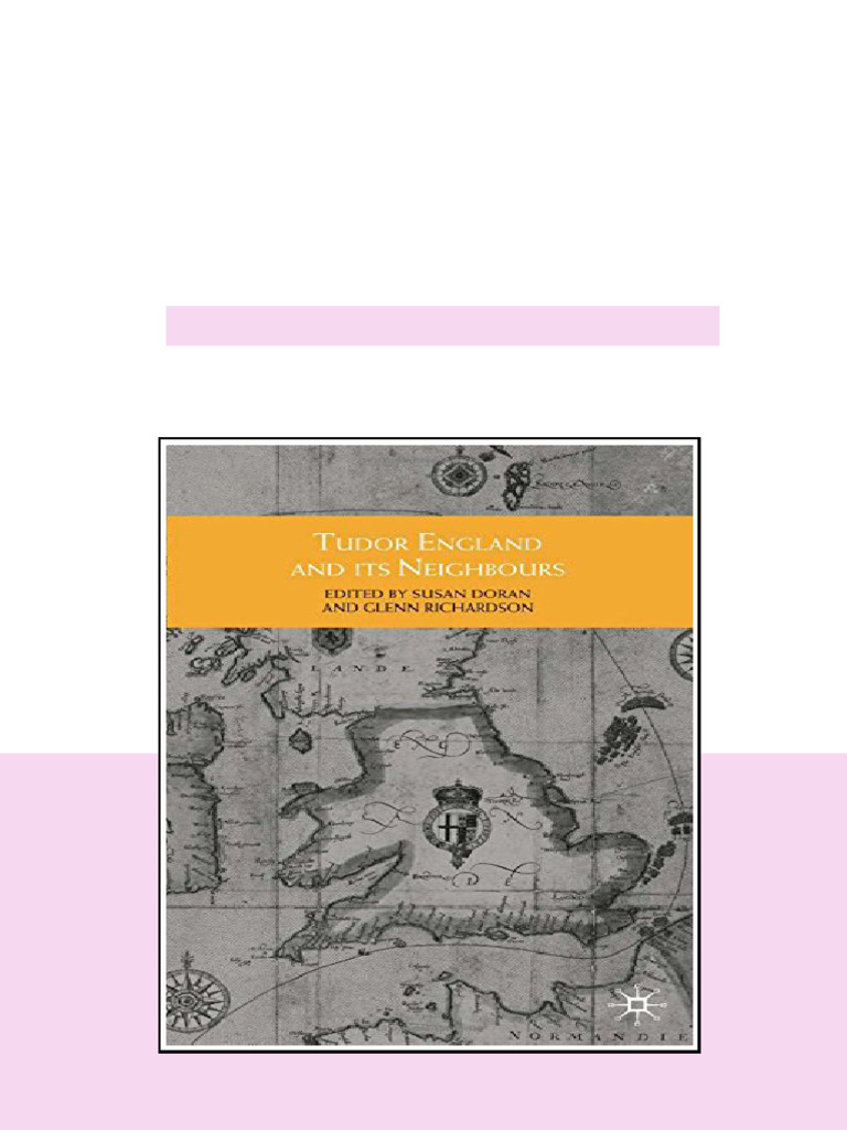 Tudor England And Its Neighbours Susan Doran Glenn Richardson available ...