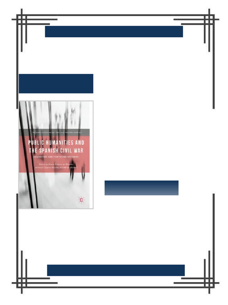 Public Humanities and the Spanish Civil War: Connected and Contested ...