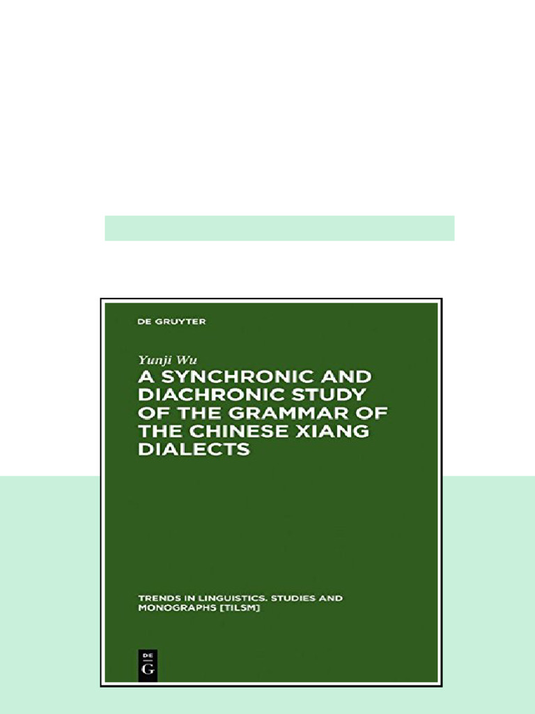 A Synchronic And Diachronic Study Of The Grammar Of The Chinese Xiang ...
