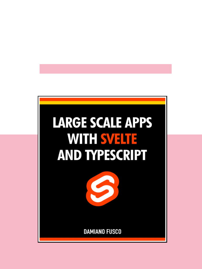 (Ebook) Large Scale Apps with Svelte and TypeScript by Damiano Fusco ...