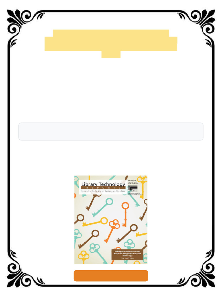 Making Libraries Accessible Adaptive Design and Assistive Technology ...