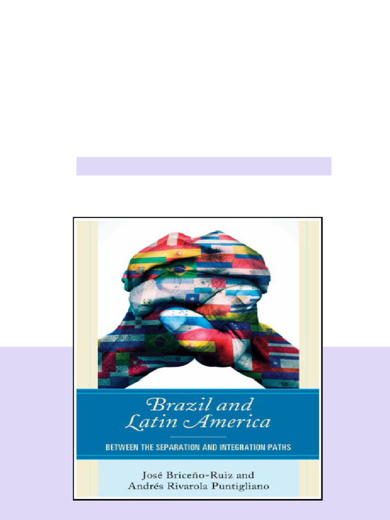 Brazil And Latin America Between The Separation And Integration Paths ...