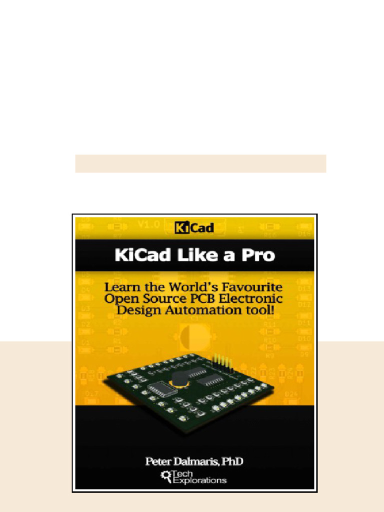 Kicad Like A Pro Learn The Worlds Favourite Open Source Pcb Electronic ...
