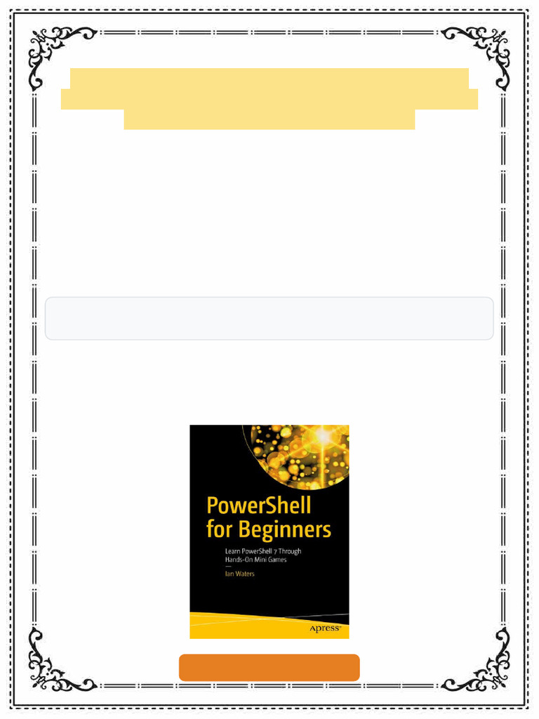 PowerShell for Beginners: Learn PowerShell 7 Through Hands-On Mini ...