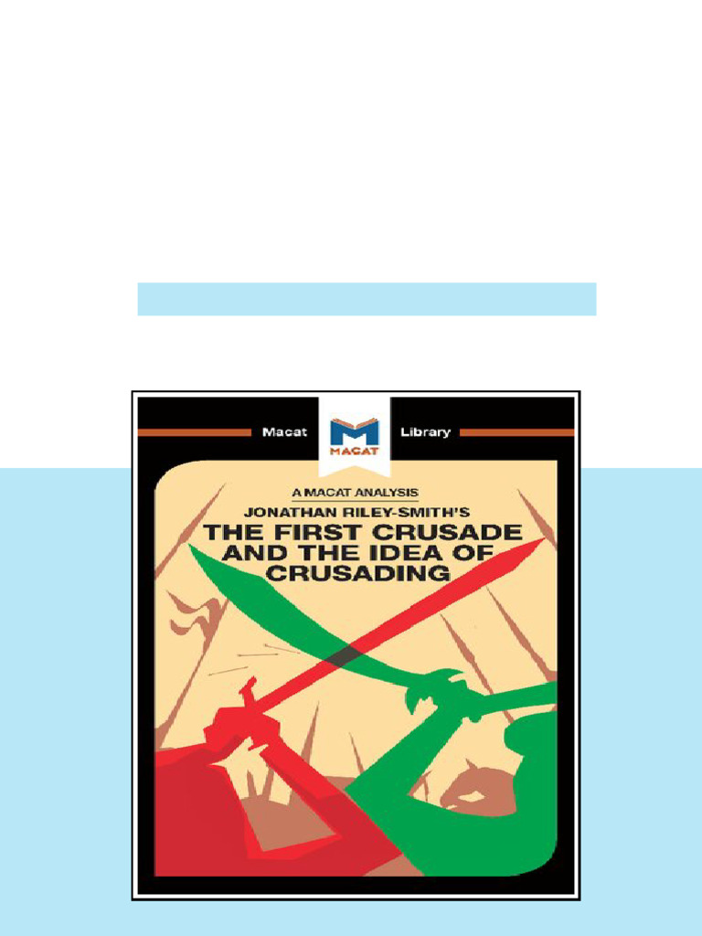 (Ebook) An Analysis of Jonathan Riley-Smith's The First Crusade and the ...