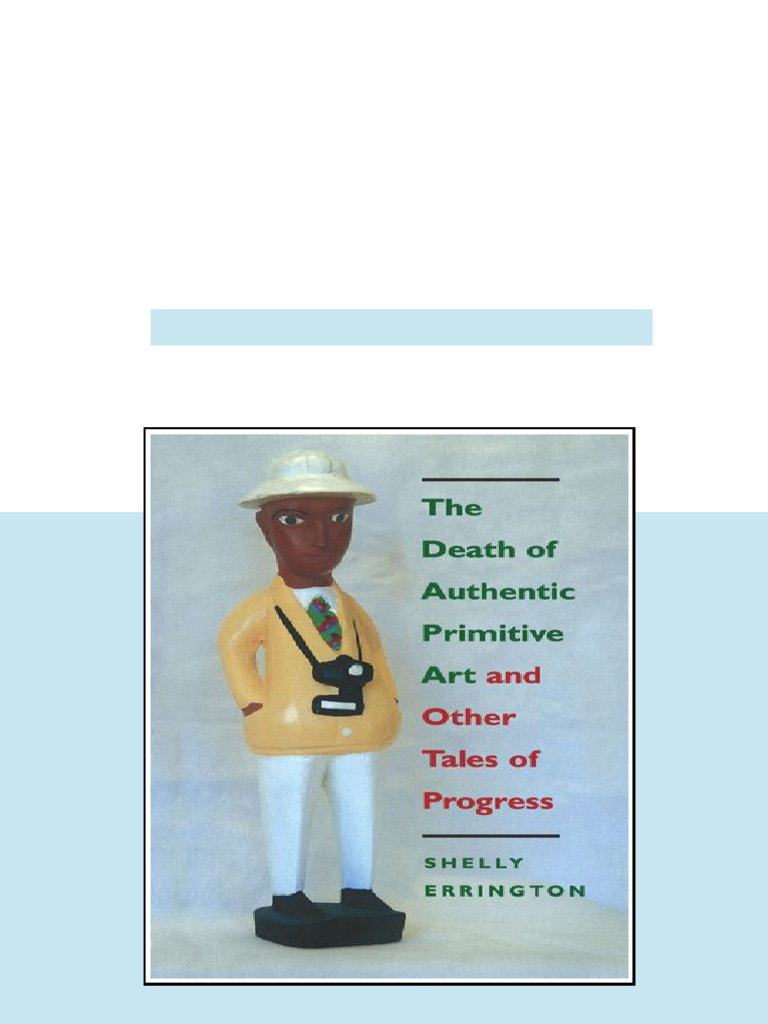 (Ebook) The Death of Authentic Primitive Art and Other Tales of ...