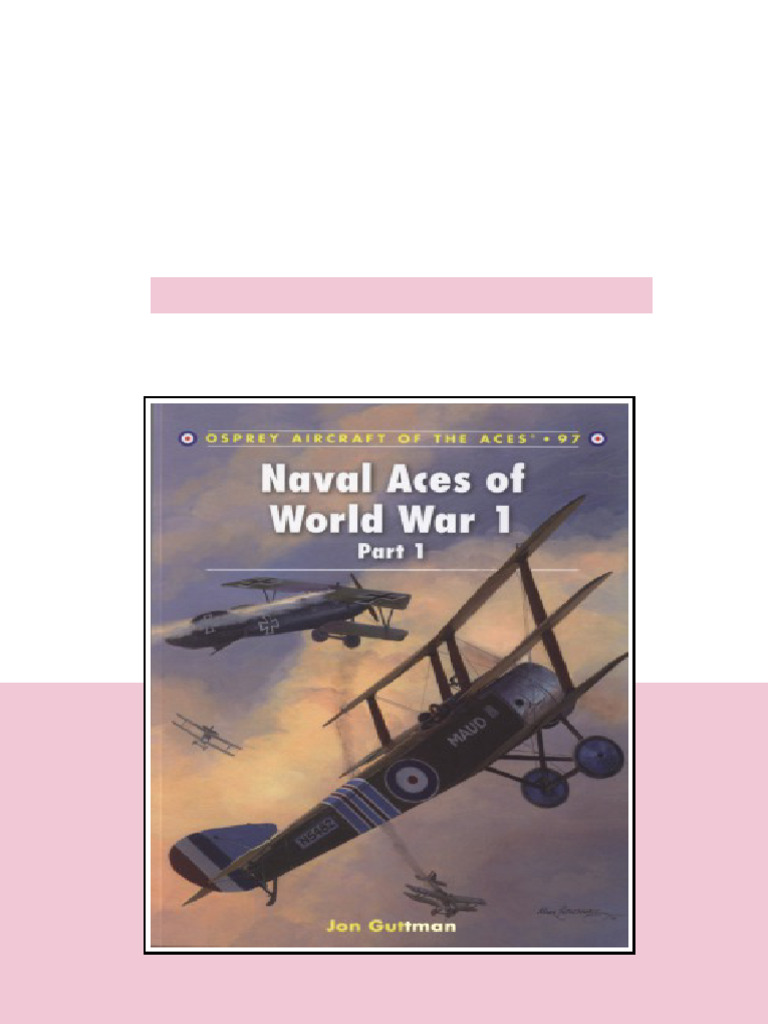 Naval Aces Of World War 1 Part I Jon Guttman Harry Dempsey online ...