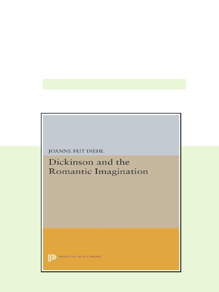 Dickinson and the Romantic Imagination Joanne Feit Diehl - ebook and ...
