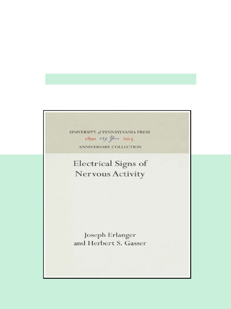 Electrical Signs of Nervous Activity Joseph Erlanger - ebook and ...