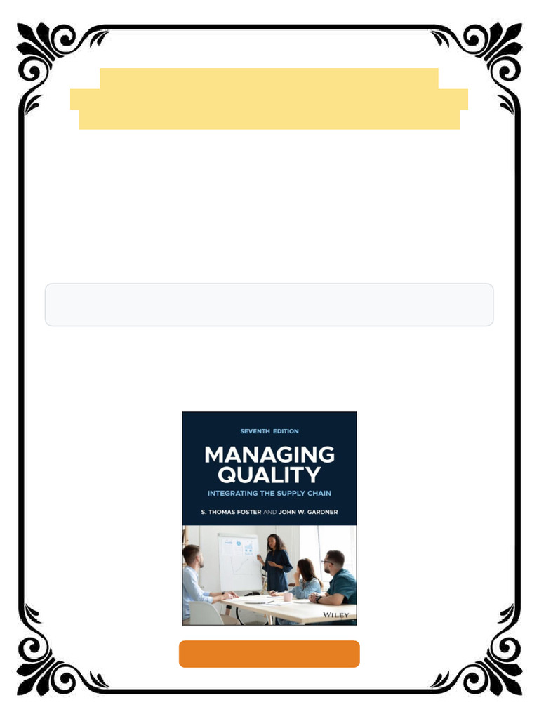 Managing Quality Integrating the Supply Chain, Enhanced eText 7th ...