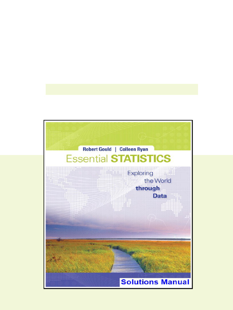 Essential Statistics 1st Edition Gould Solutions Manual - test bank and ...