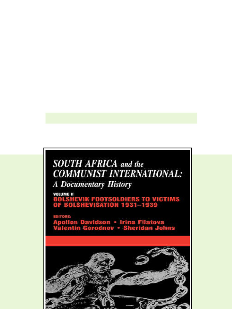 South Africa and the Communist International Volume 2 Bolshevik ...