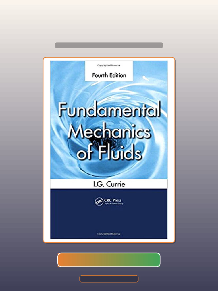Fundamental Mechanics of Fluids 4th Currie Test Bank | PDF