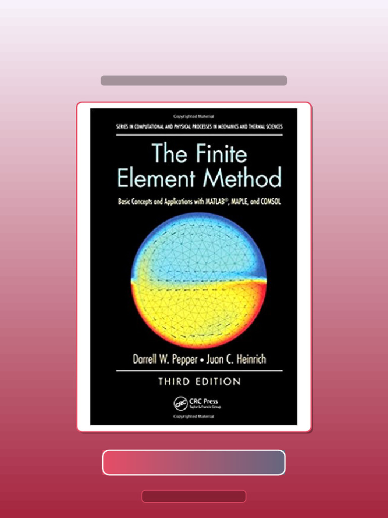 Finite Element Method Basic Concepts and Applications With MATLAB MAPLE ...