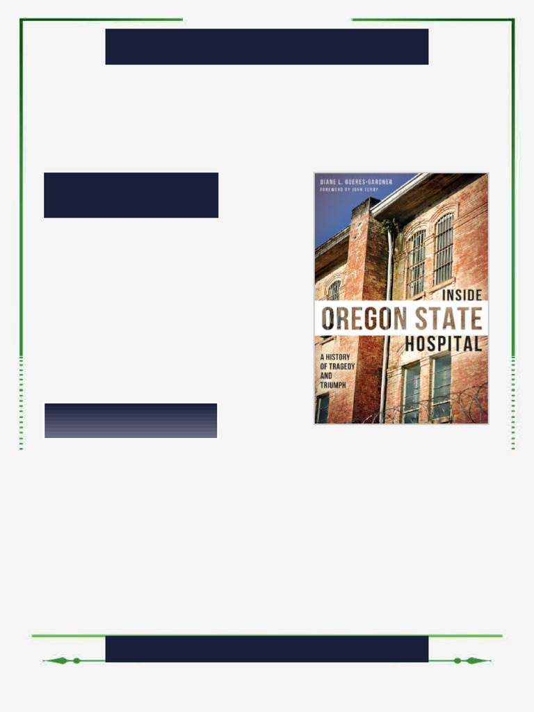 Inside Oregon State Hospital A History of Tragedy and Triumph Diane ...