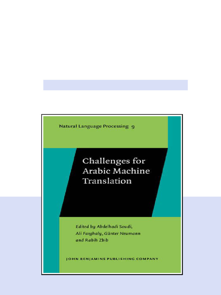 Challenges For Arabic Machine Translation Abdelhadi Soudi Ali Farghaly ...