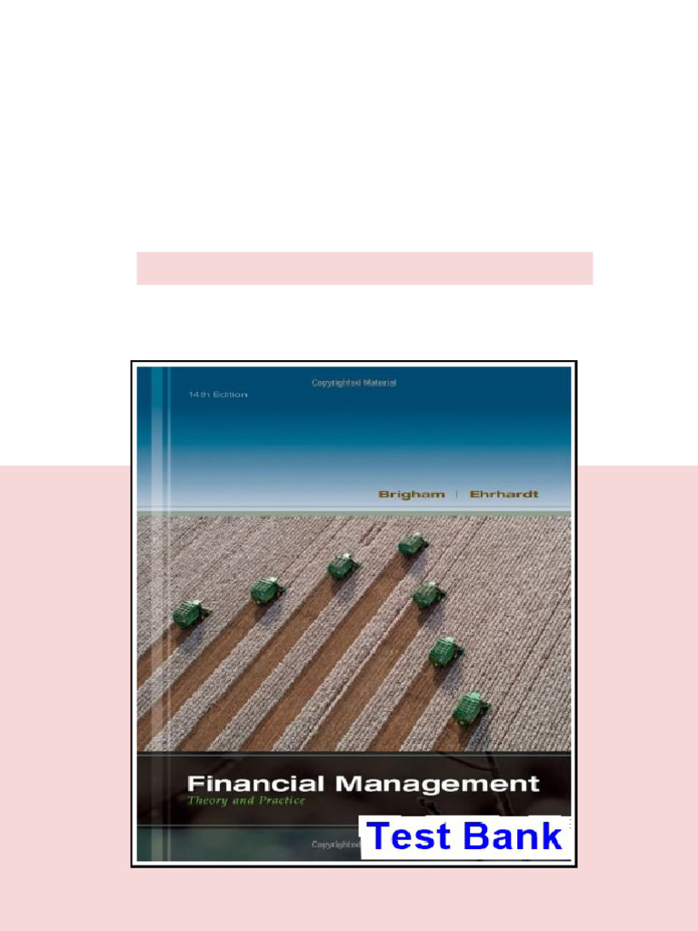 Financial Management Theory and Practice 14th Edition Brigham Test Bank ...