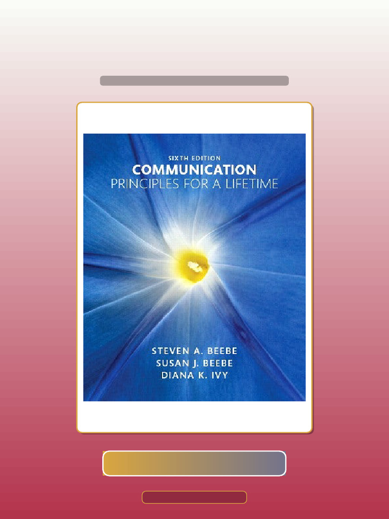 Communication Principles for a Lifetime 6th Edition Steven a Beebe ...