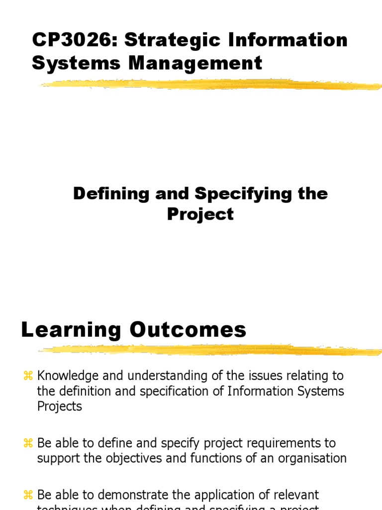 CP3026: Strategic Information Systems Management: Defining and Specifying The Project | Download ...