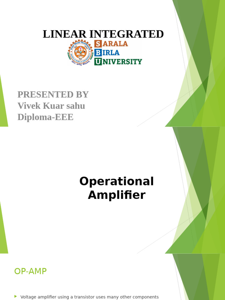 Linear Integrated Circuits: Presented by Vivek Kuar Sahu Diploma-EEE ...