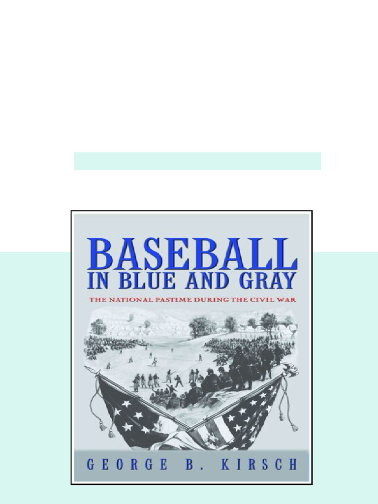 (Ebook) Baseball in Blue and Gray: The National Pastime during the ...