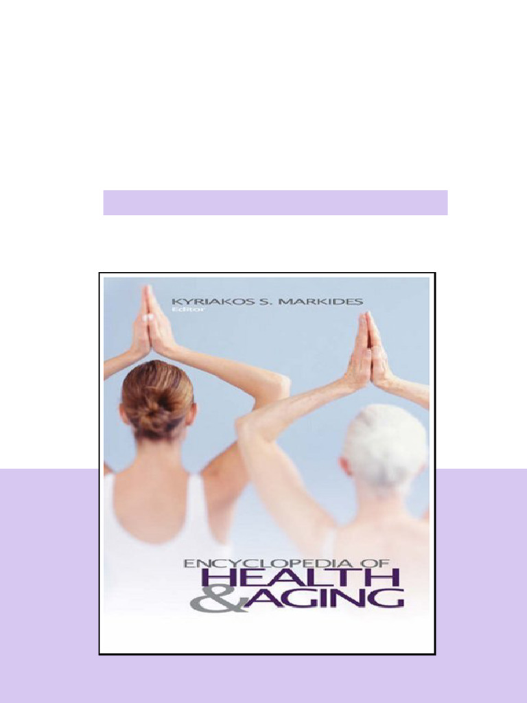 Encyclopedia Of Health Aging 1st Edition Kyriakos S Markides pdf ...
