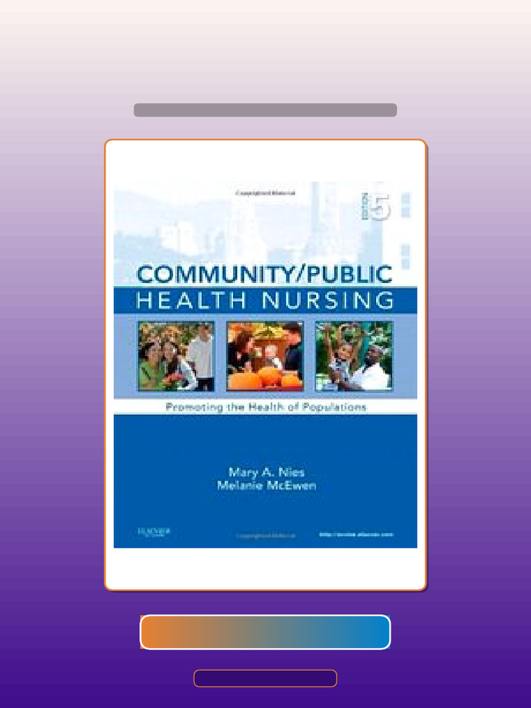 Test Bank for CommunityPublic Health Nursing Promoting the Health of ...