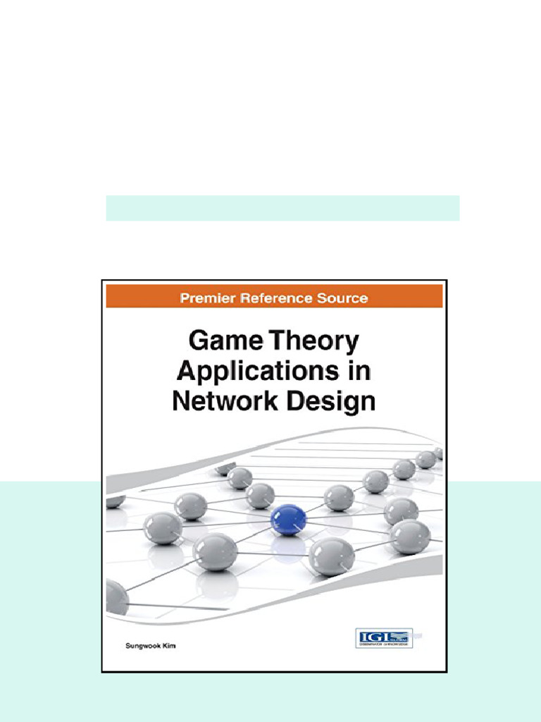 Game Theory Applications In Network Design Sungwook Kim sample | PDF ...