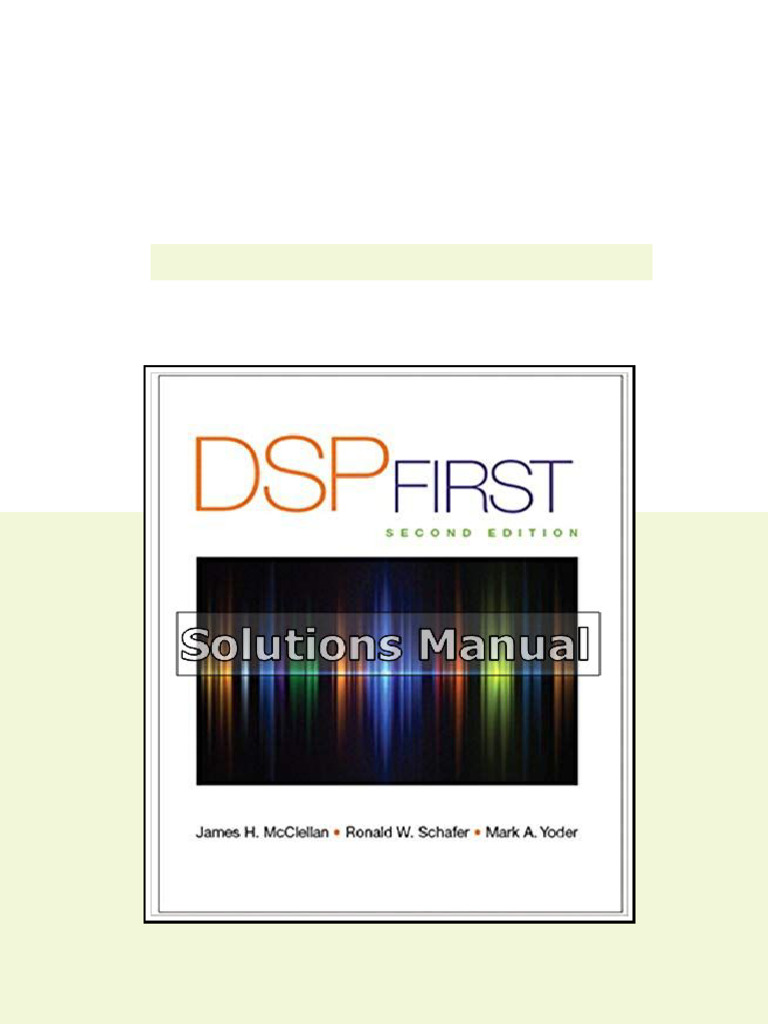 DSP First 2nd Edition McClellan Solutions Manual - test bank and ...