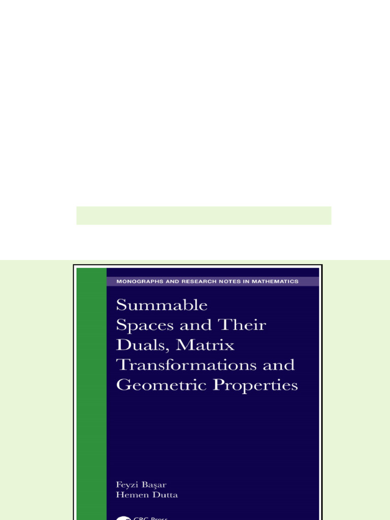 (Ebook) Summable Spaces and Their Duals, Matrix Transformations and ...