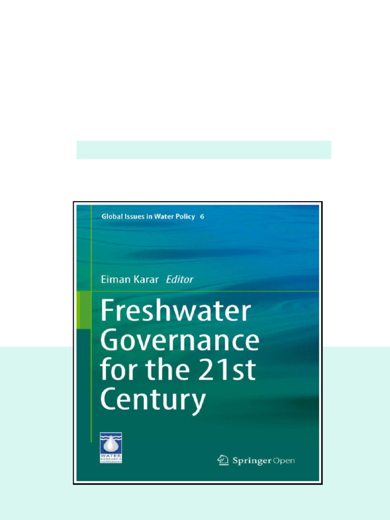 Freshwater Governance For The 21st Century Karar Eiman Full Chapters ...