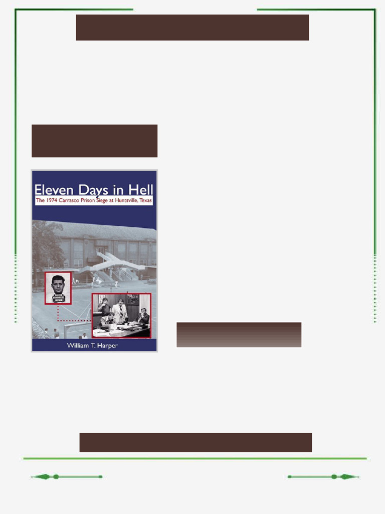 Eleven Days in Hell The 1974 Carrasco Prison Siege in Huntsville Texas ...