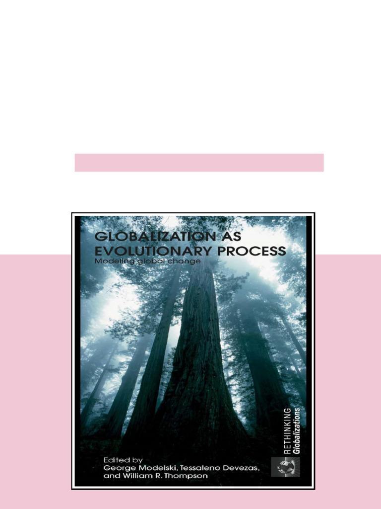 Globalization as Evolutionary Process Modeling Global Change Rethinking ...