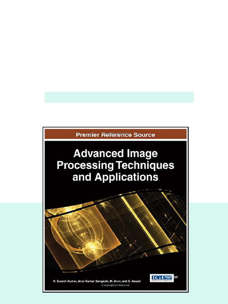 Advanced Image Processing Techniques And Applications 1st Edition N ...