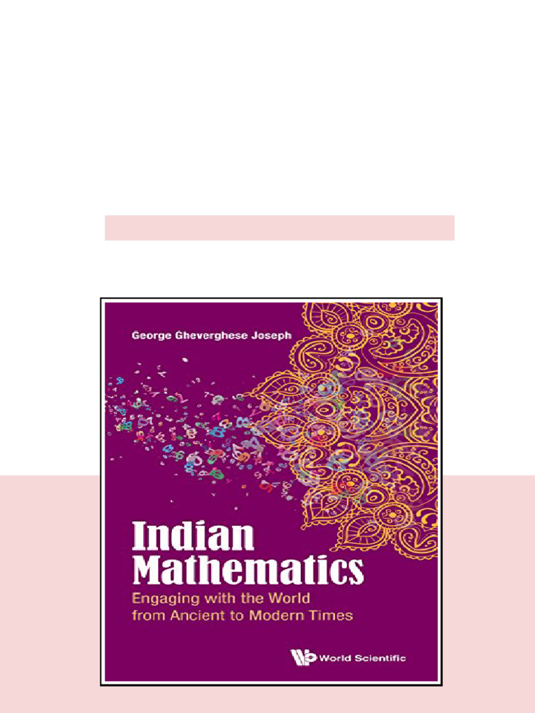 Indian Mathematics Engaging With The World From Ancient To Modern Times ...