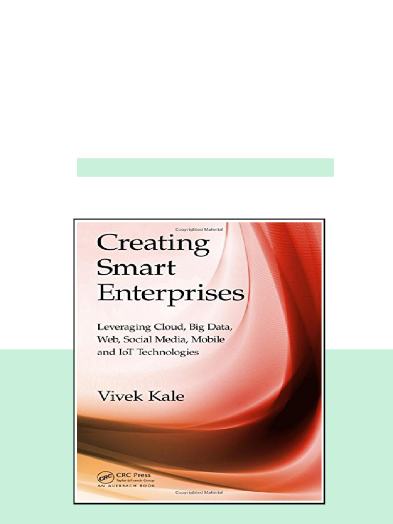 Creating Smart Enterprises Leveraging Cloud Big Data Web Social Media ...