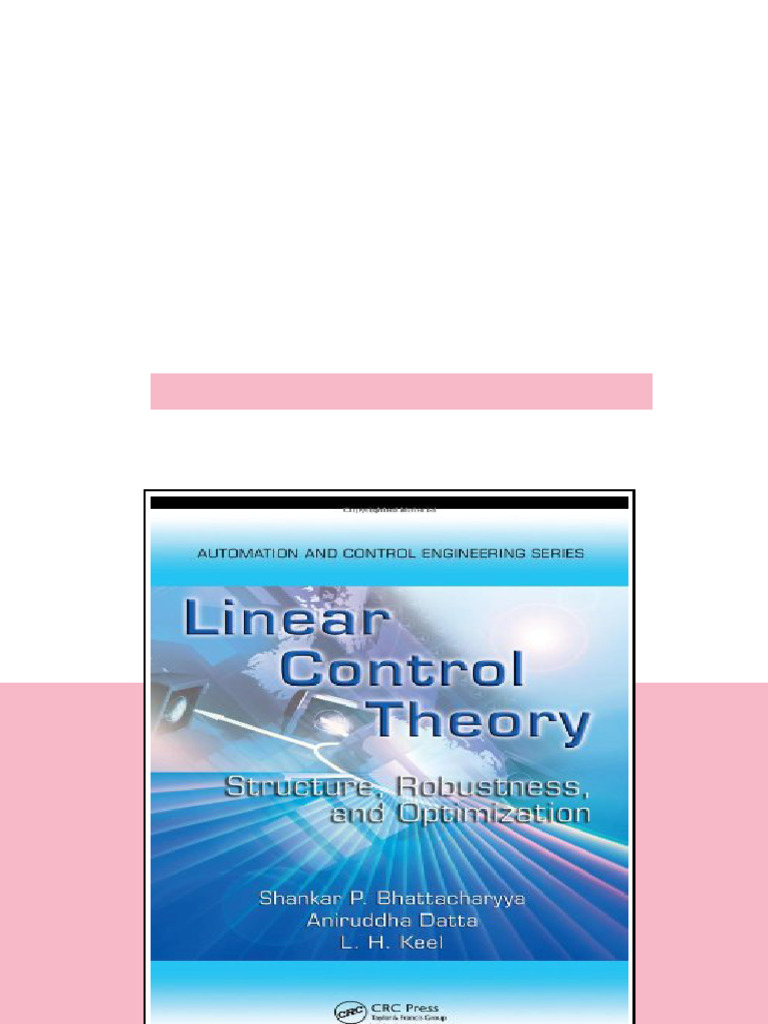 Linear Control Theory Structure Robustness And Optimization Automation ...