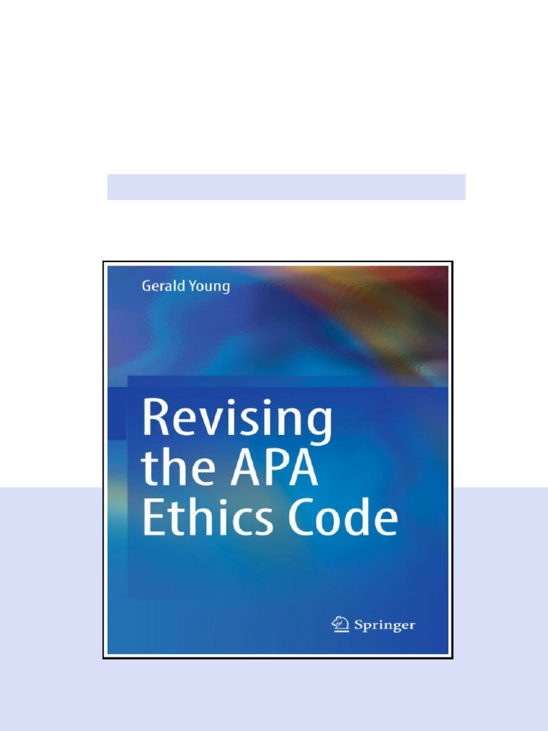 Revising The Apa Ethics Code Young Gerald full | PDF | American ...