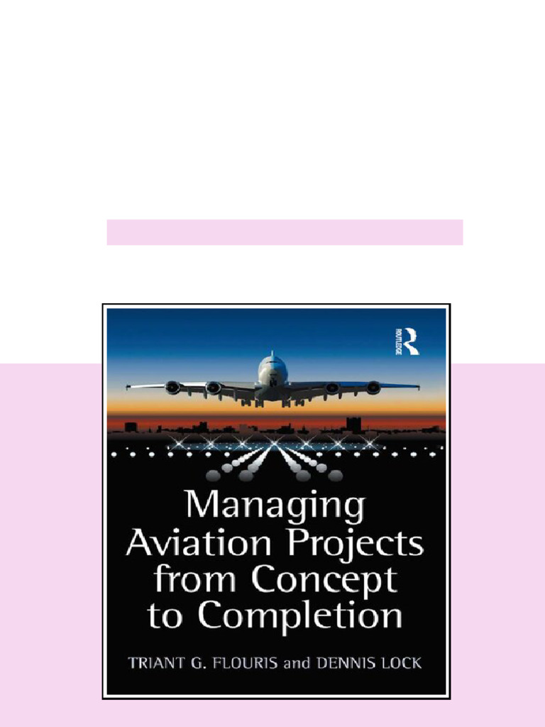 Managing Aviation Projects from Concept to Completion 1st Edition ...