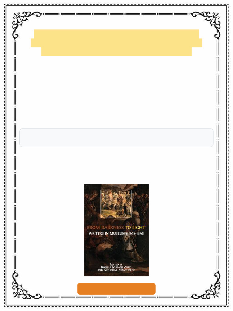 From Darkness to Light Writers in Museums 1798 1898 1st Edition Rosella ...