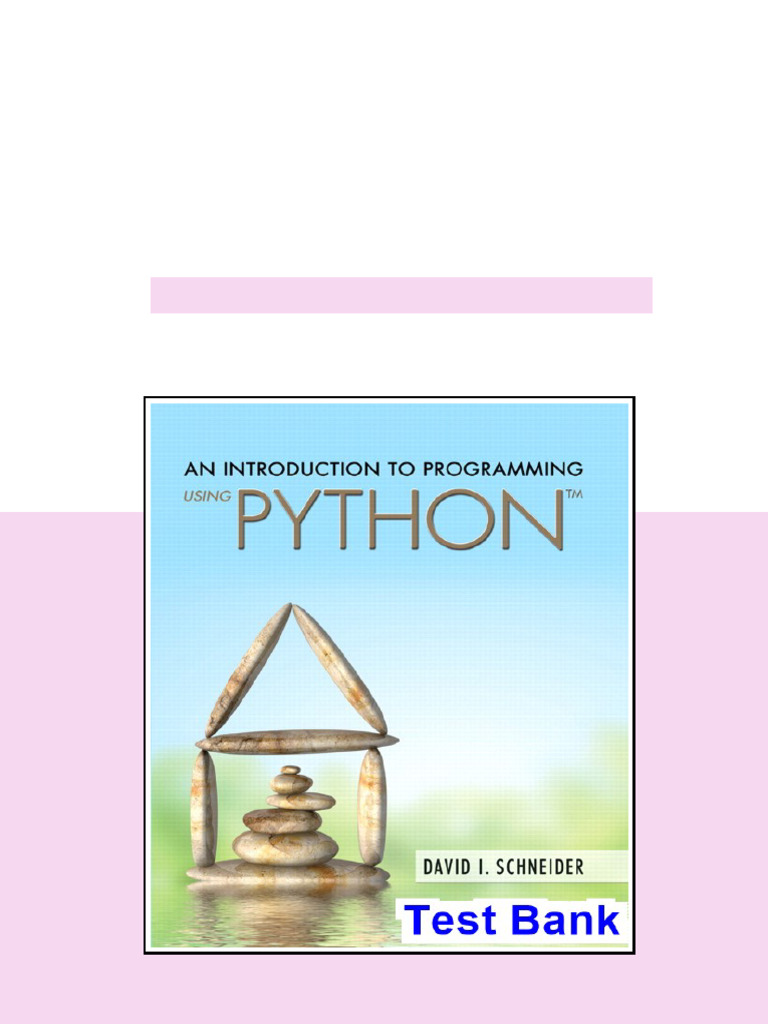 Introduction to Programming Using Python 1st Edition Schneider Test ...