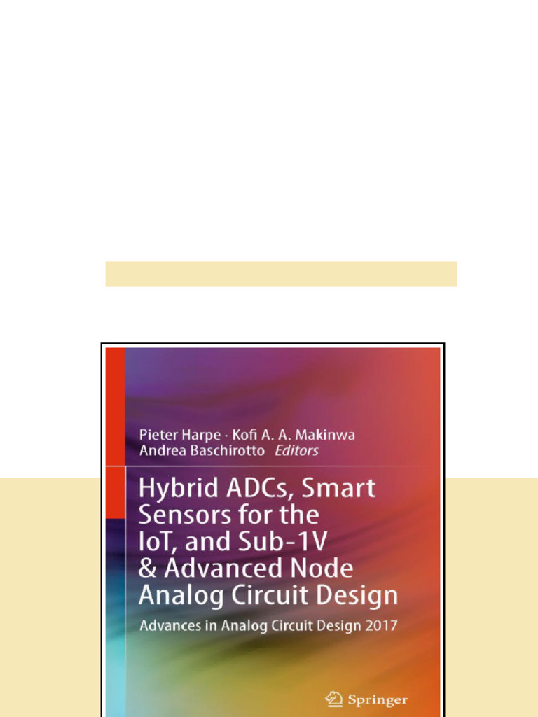 Hybrid Adcs Smart Sensors For The Iot And Sub1v Advanced Node Analog ...