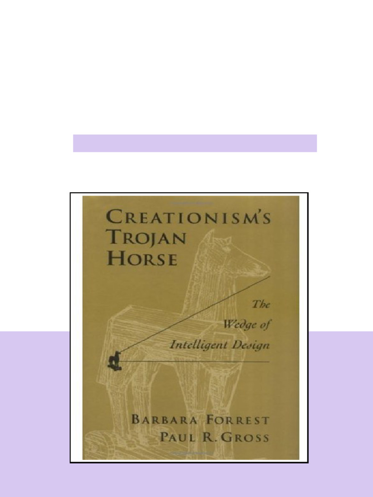Creationisms Trojan Horse The Wedge Of Intelligent Design Barbara ...