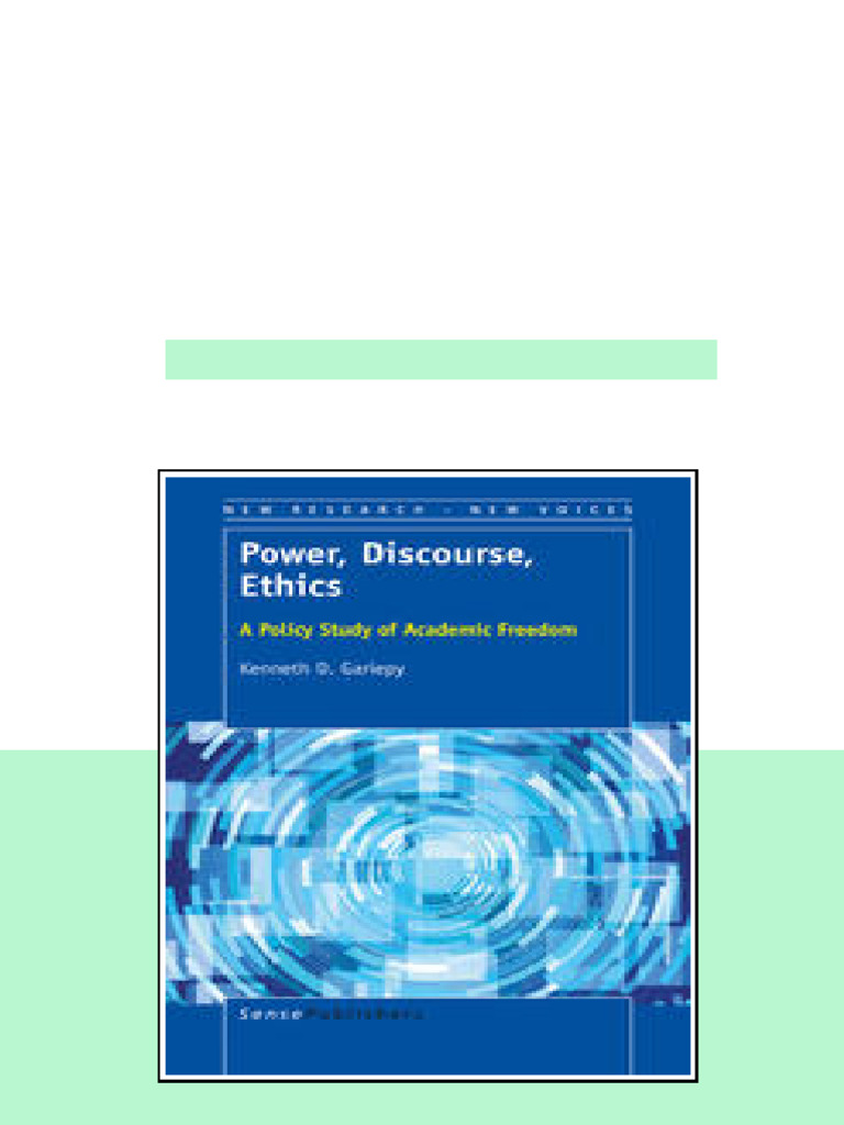 Power Discourse Ethics A Policy Study Of Academic Freedom Kenneth D ...